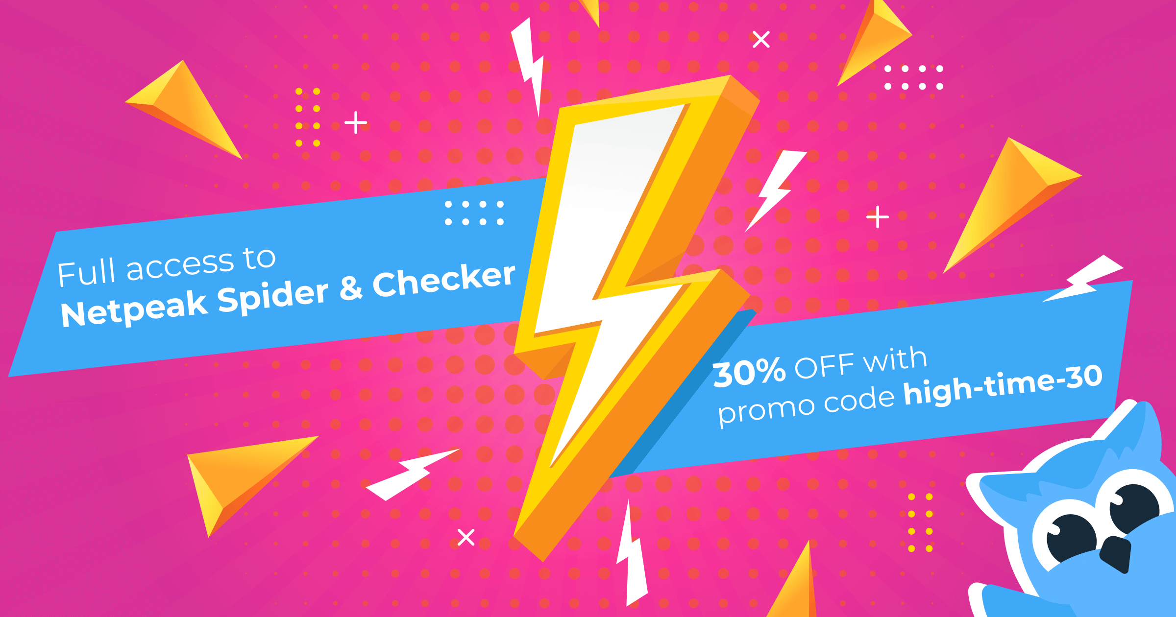 Free full access to Netpeak Spider and Checker and 30% OFF any subscription – Netpeak Software Blog