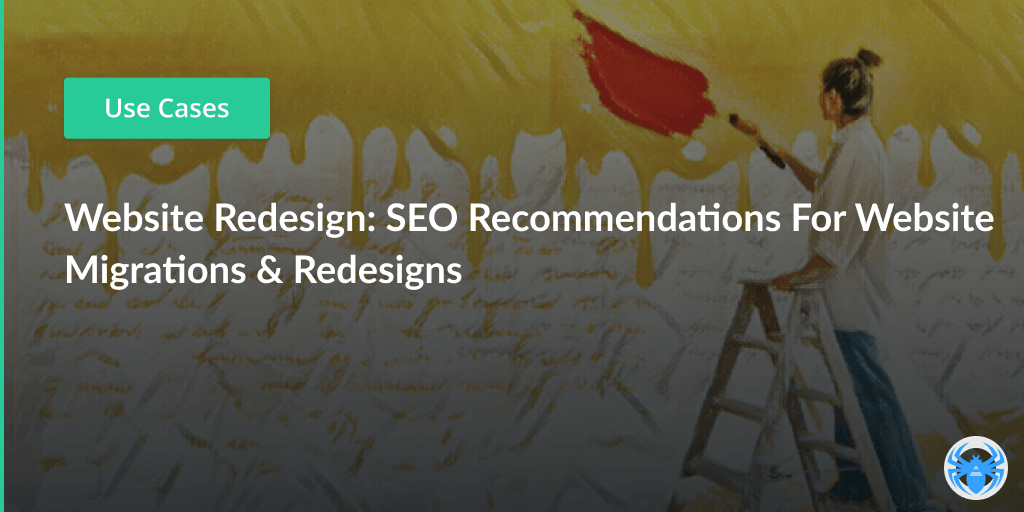 Website Redesign: SEO Recommendations For Website Migrations ...
