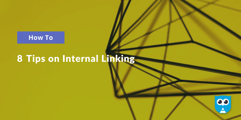 8 Tips on Internal Linking for Better SEO – Netpeak Software Blog