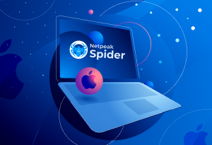Netpeak Spider is Now Available on macOS: Check it Out Now – Netpeak ...