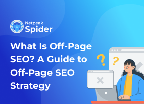 How to Create a Winning Off-Page SEO Strategy – Netpeak Software Blog